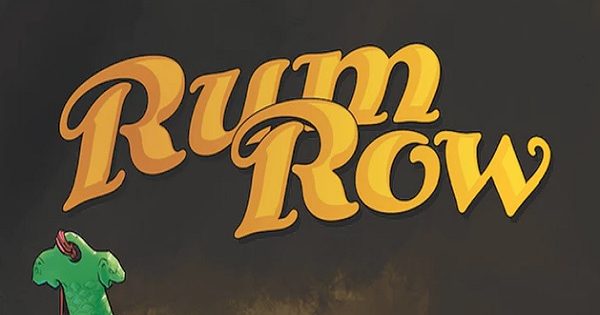 Rum Row Drowns You in Swear-filled Intrigue | A Place to Hang Your Cape